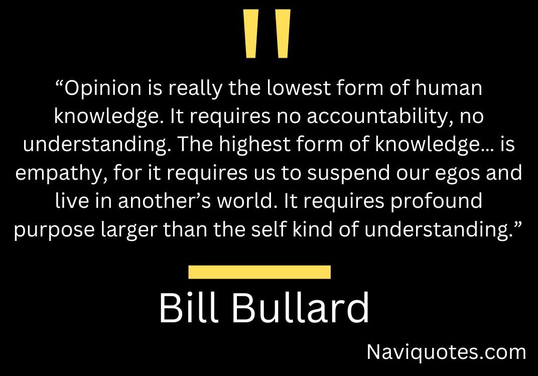 7 Bill Bullard Best Quotes