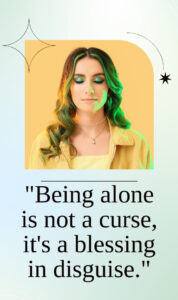 150 Best Alone Quotes for Girls Feeling Lonely