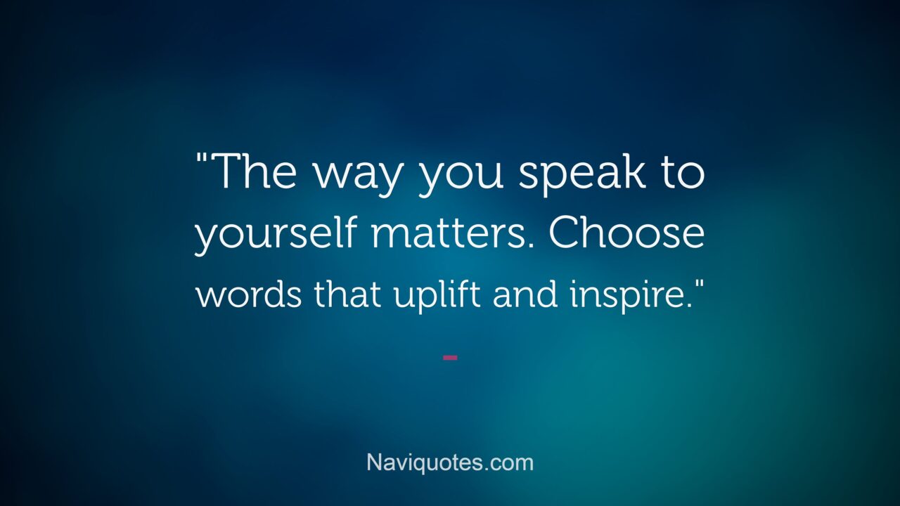 160 Positive Self Talk Quotes