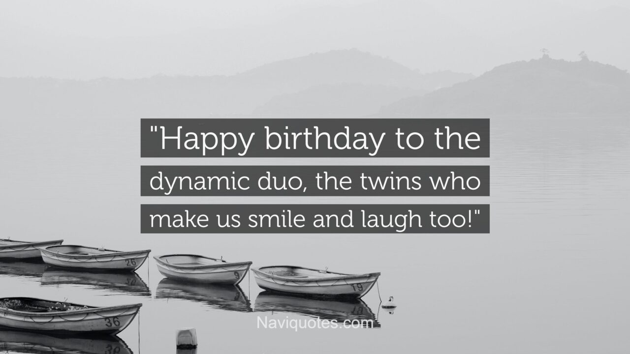 140 Best Twin Birthday Quotes