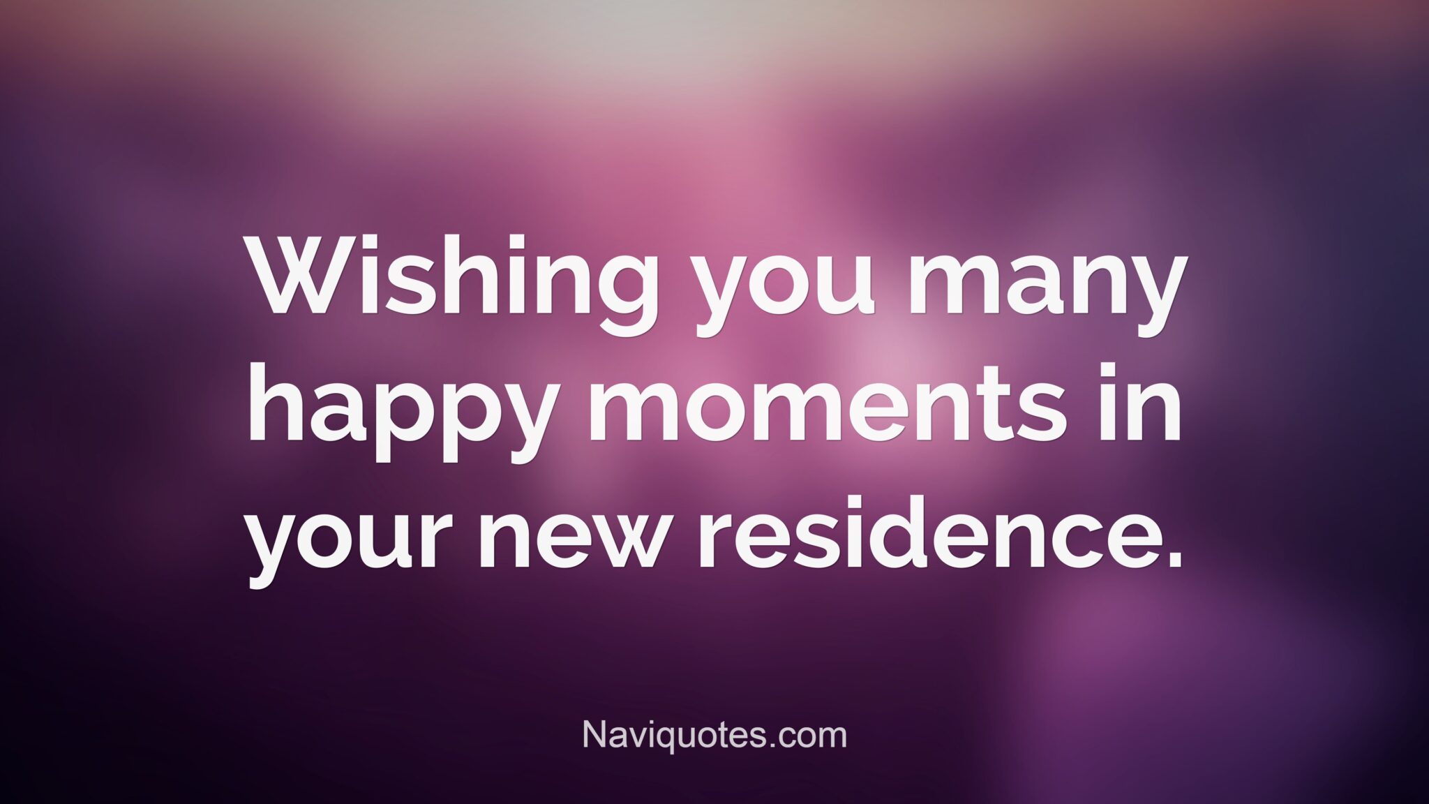120 Warm Messages for New Home : Wishes for Friends, Family, and ...