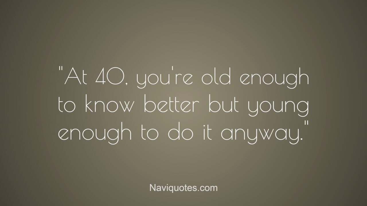 160 Funny 40th Birthday Quotes for Females