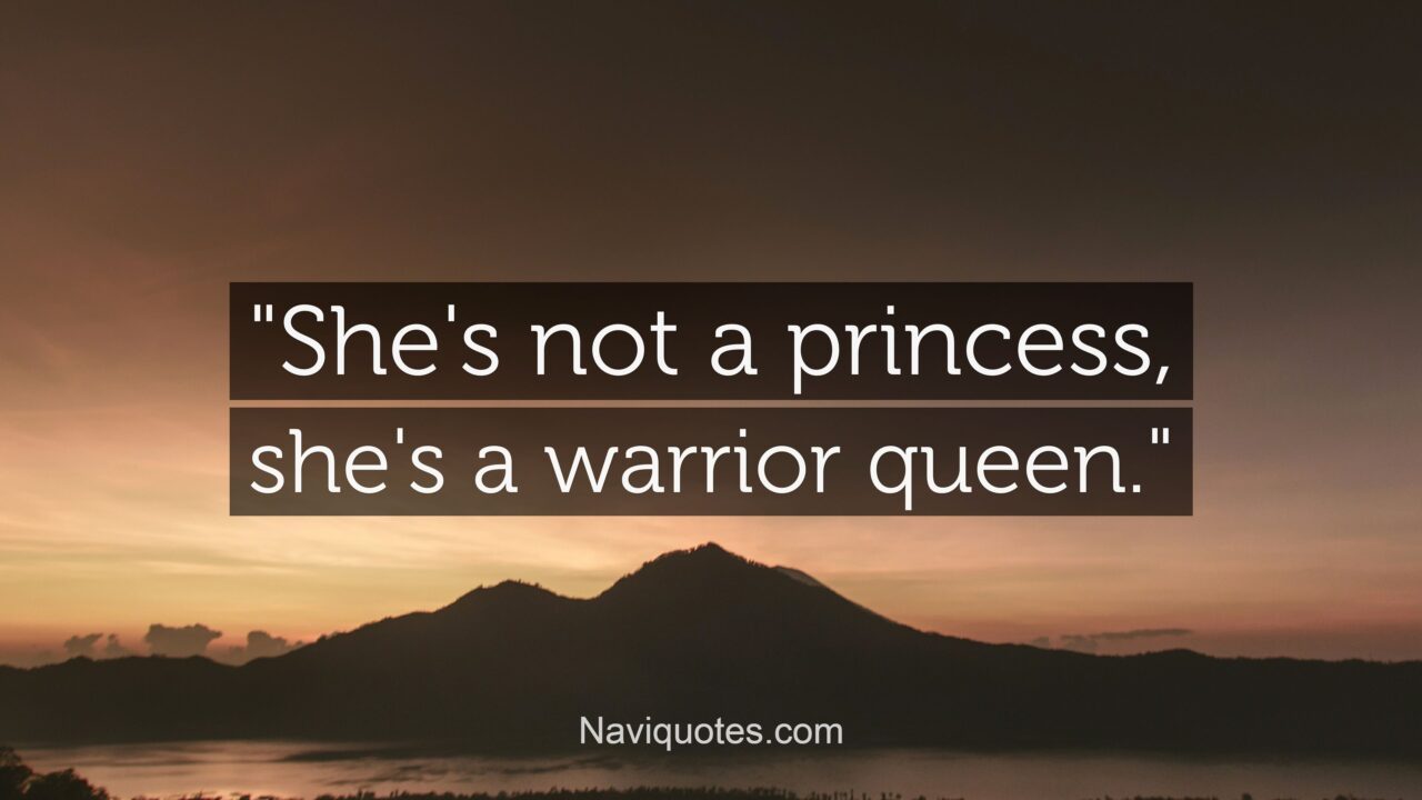 140 Best Savage Queen & Boss Quotes
