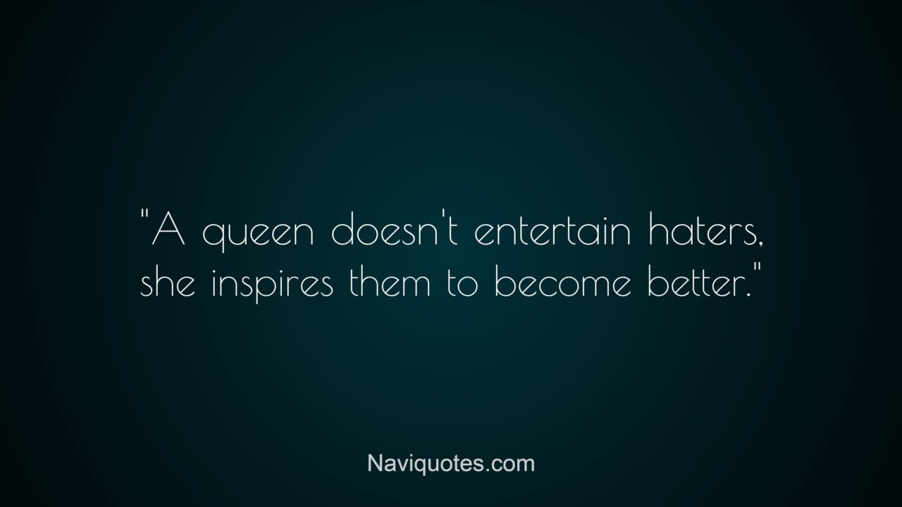 140 Best Savage Queen & Boss Quotes