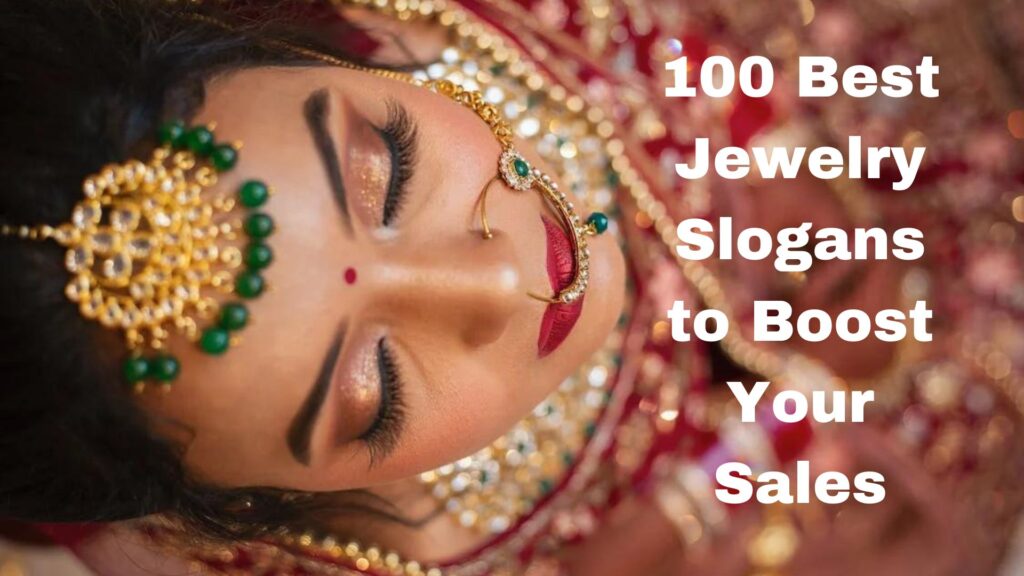 100 Best Jewelry Slogans to Boost Your Sales