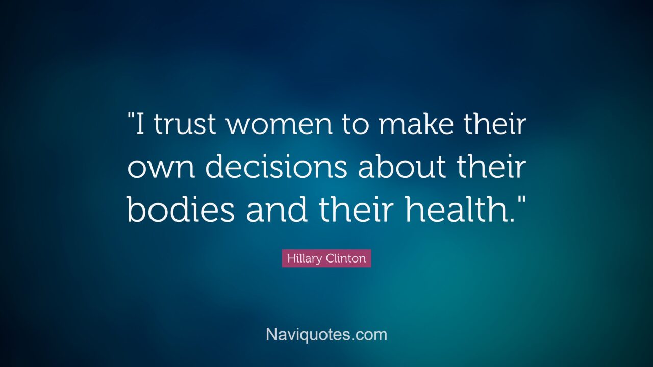90 Best My Body My Choice Quotes