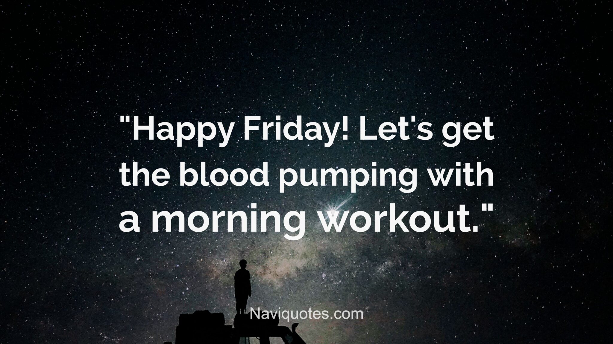160 Inspiring Friday Workout Quotes
