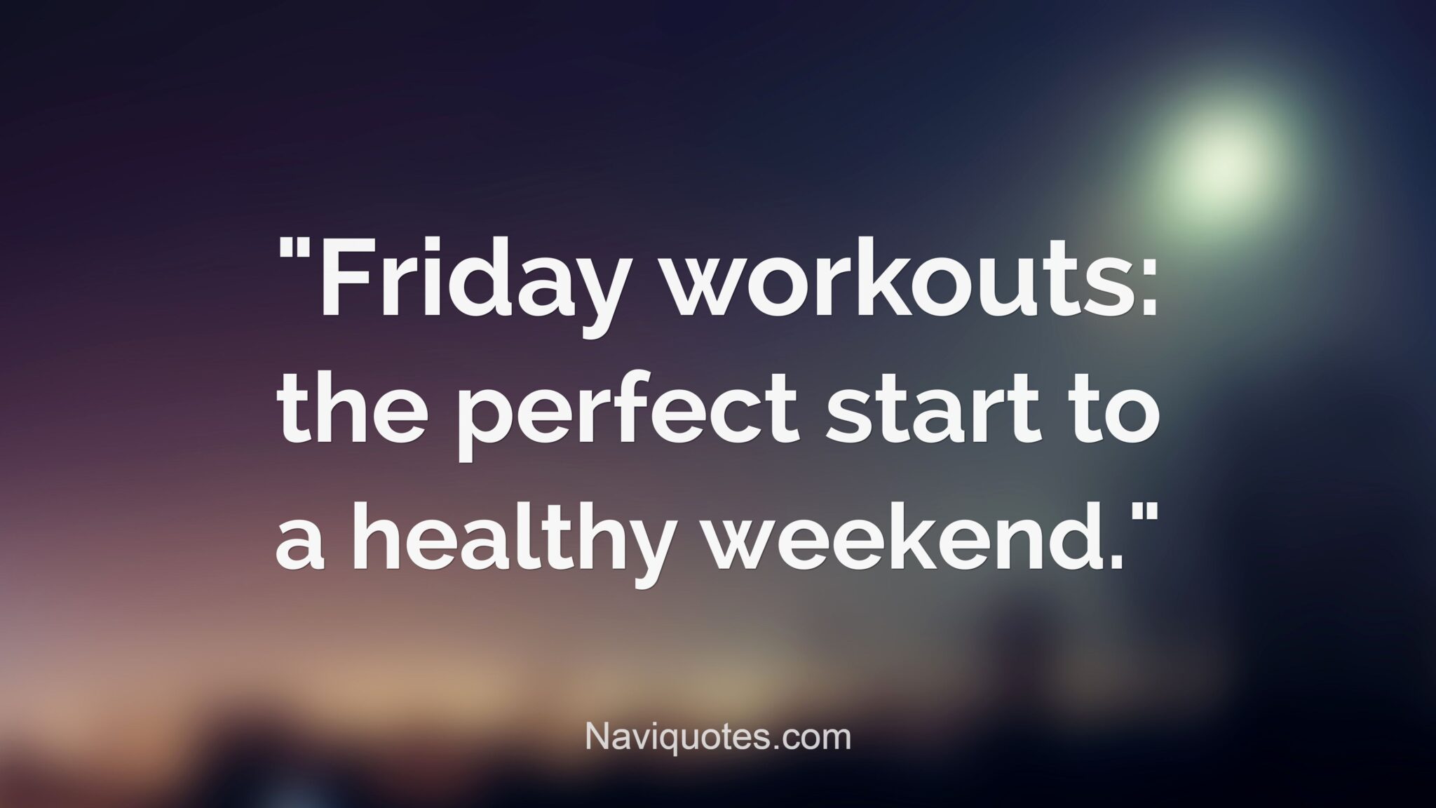 160 Inspiring Friday Workout Quotes