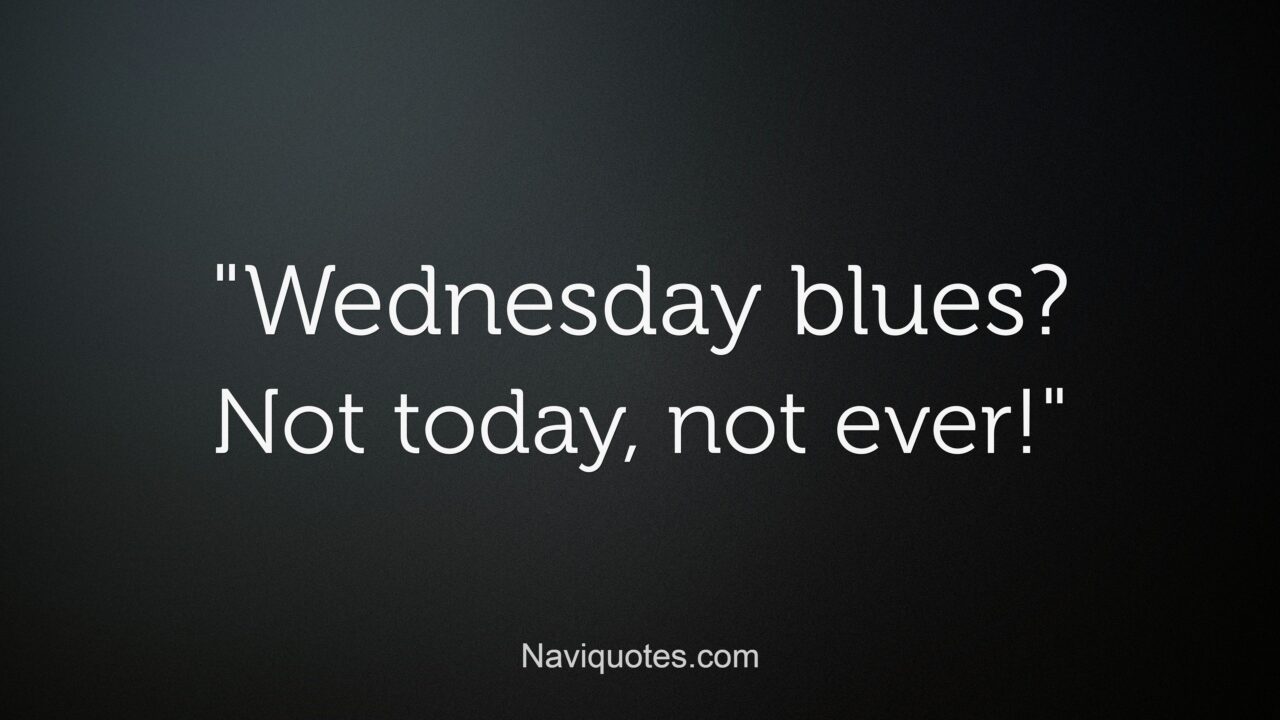80 Best Wednesday Captions for Instagram